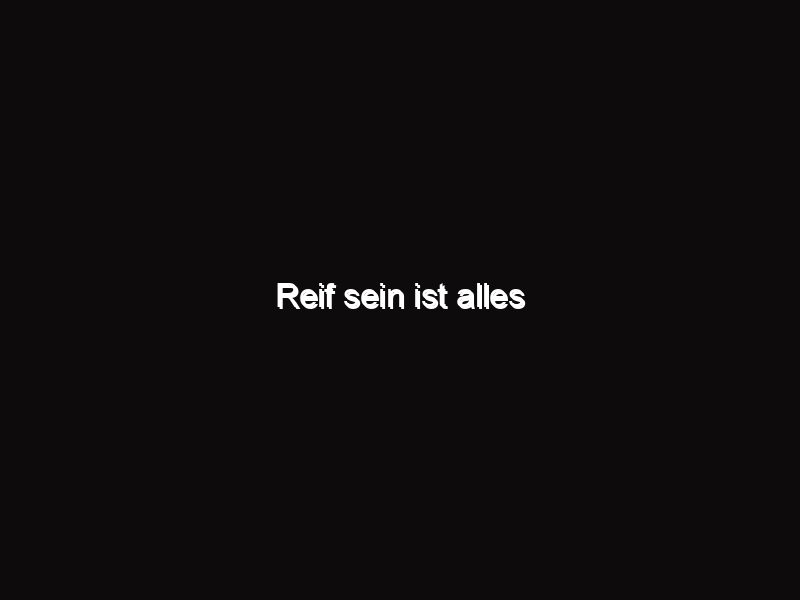 Reif sein ist alles - TFP Deutschland